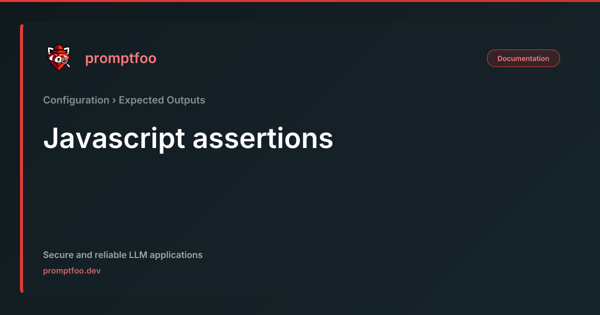 Javascript assertions | Promptfoo