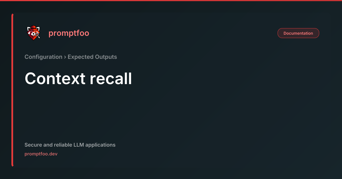 Context recall | Promptfoo