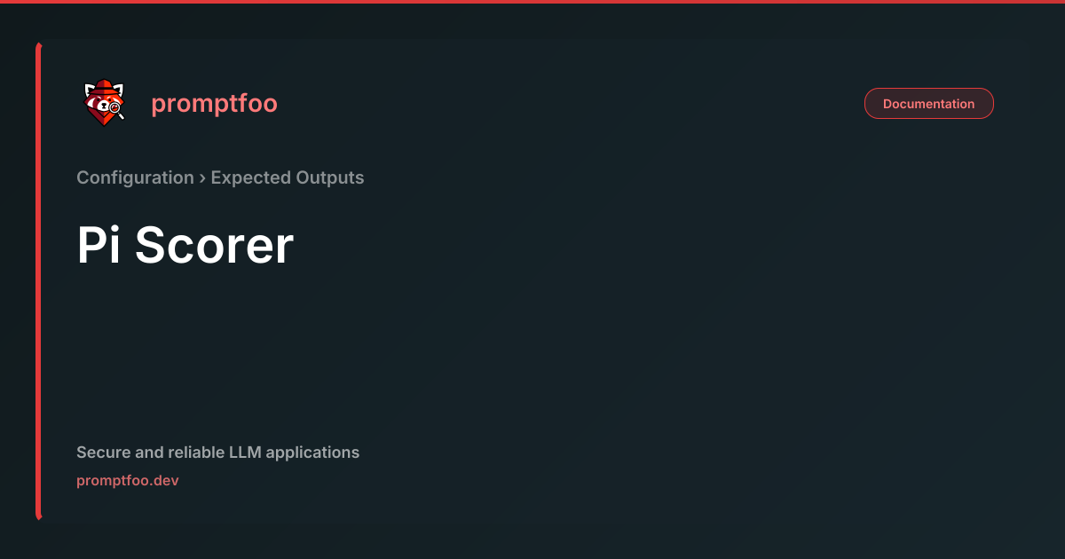 Pi Scorer | Promptfoo