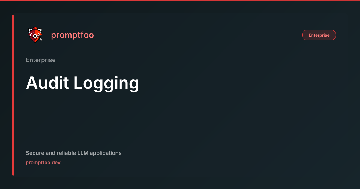 Audit Logging | Promptfoo