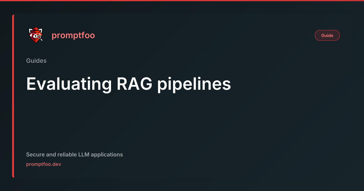 Evaluating RAG pipelines | Promptfoo
