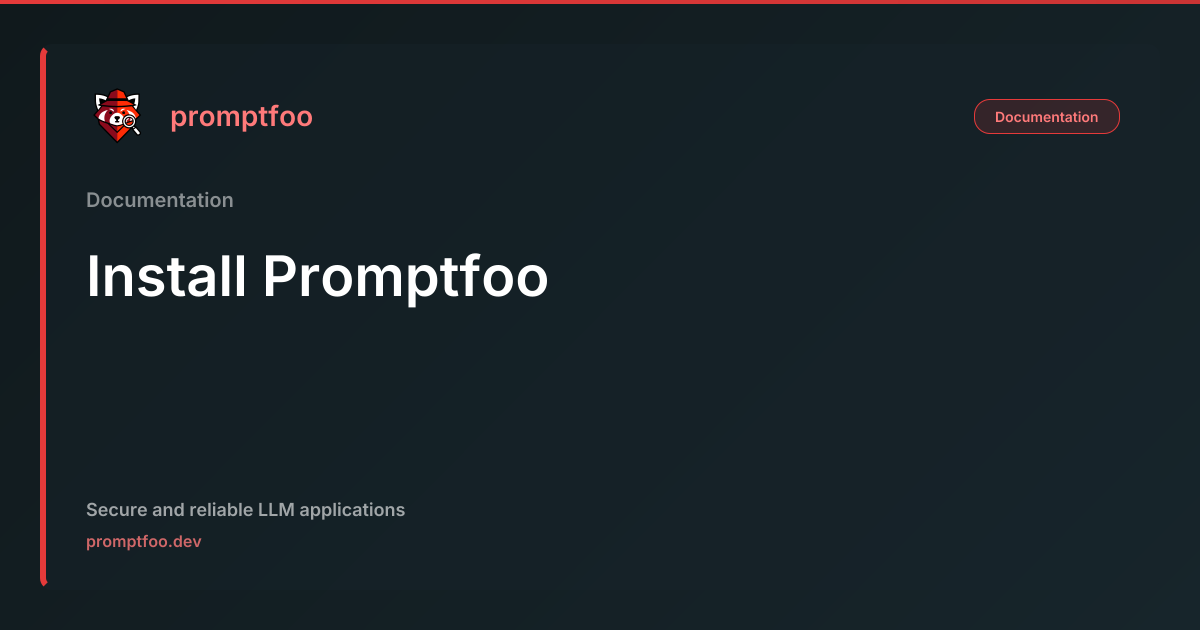 Install Promptfoo | Promptfoo