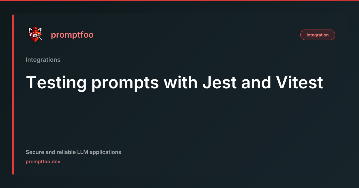 Testing prompts with Jest and Vitest | Promptfoo