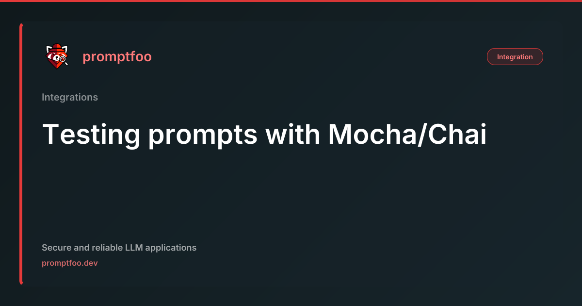 Testing prompts with Mocha/Chai | Promptfoo
