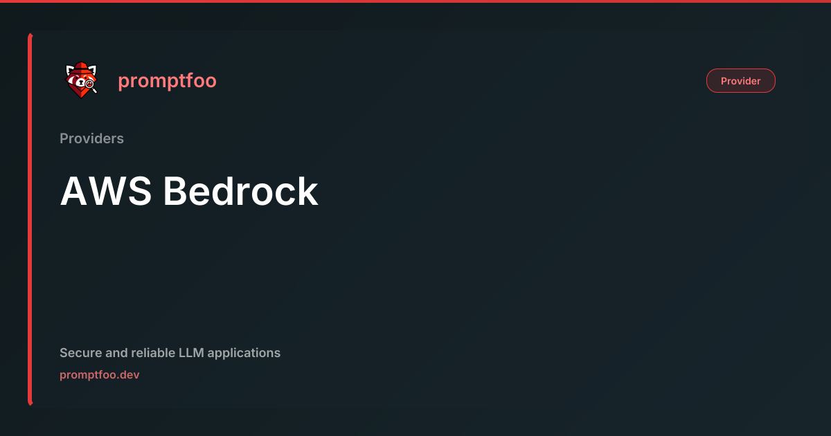 AWS Bedrock | Promptfoo