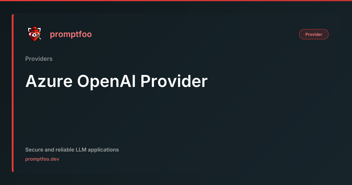 Azure OpenAI Provider | Promptfoo