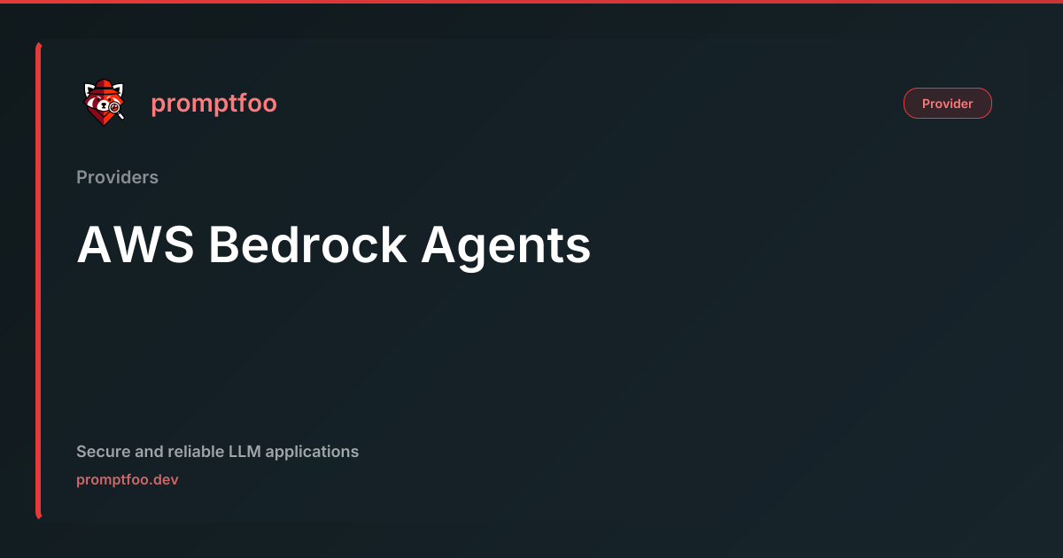 AWS Bedrock Agents | Promptfoo