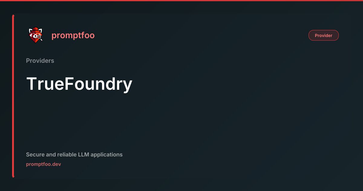 TrueFoundry | Promptfoo