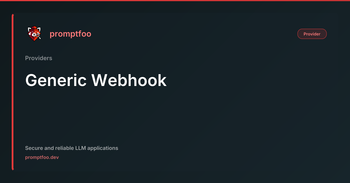 Generic webhook | Promptfoo