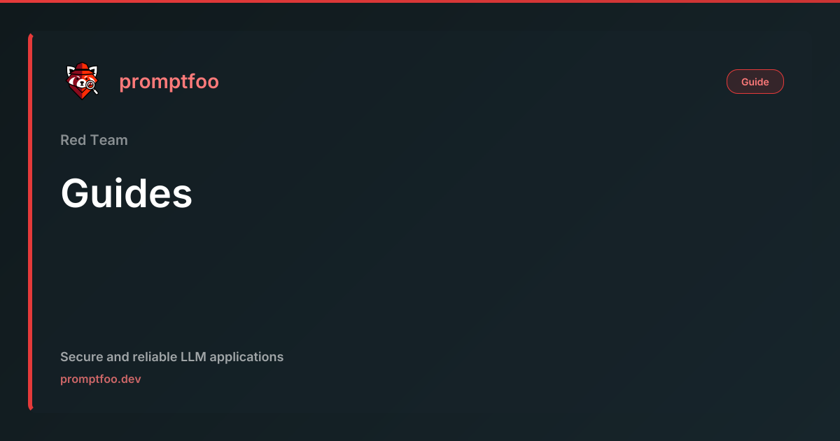 Red Teaming Guides | Promptfoo