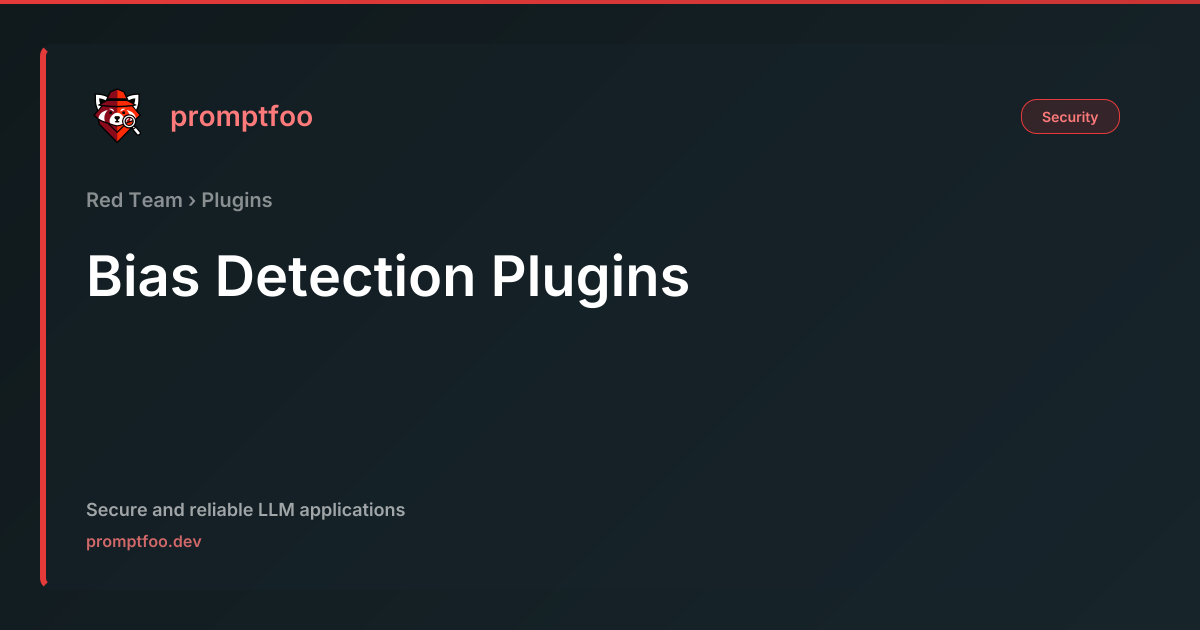 Bias Detection Plugins | Promptfoo