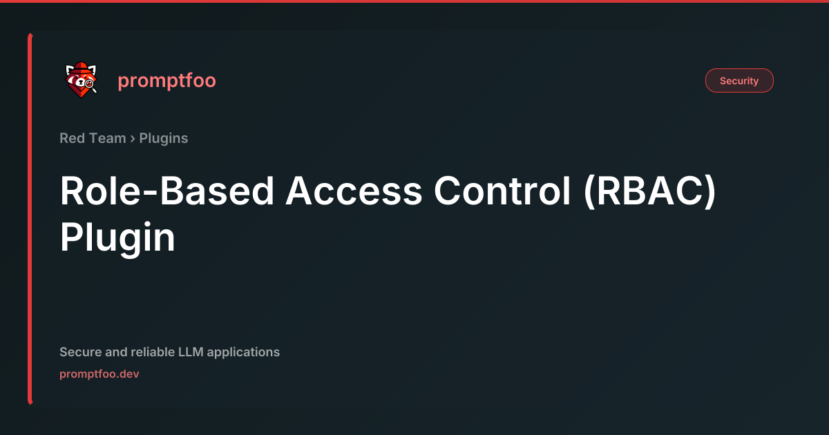 Role-Based Access Control (RBAC) Plugin | Promptfoo