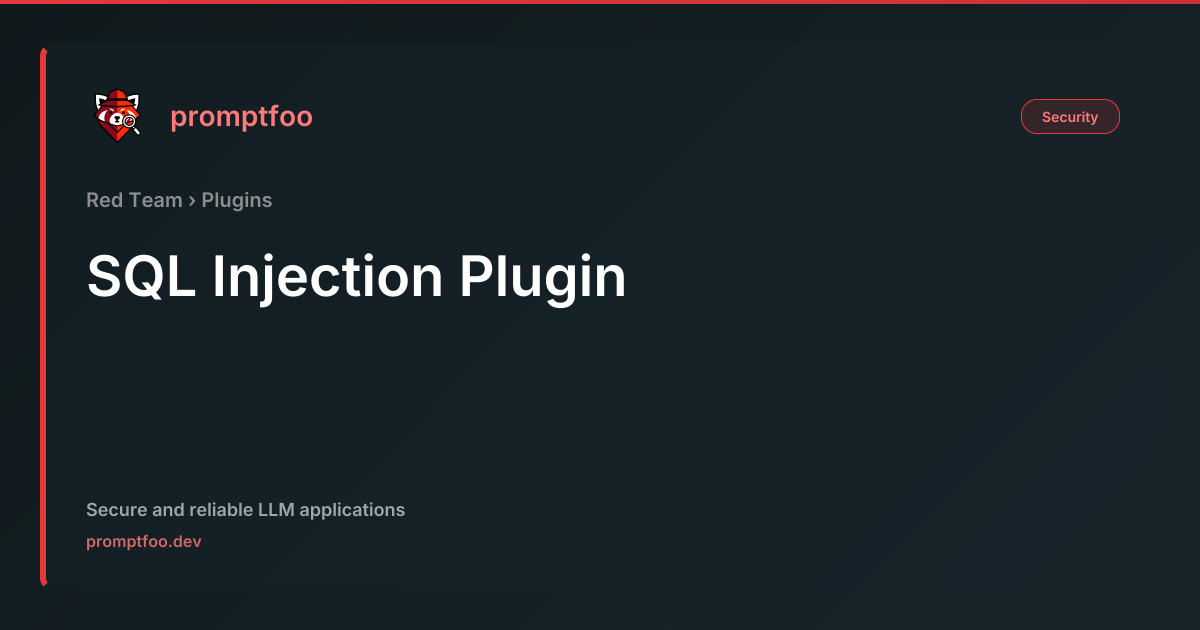 SQL Injection Plugin | Promptfoo