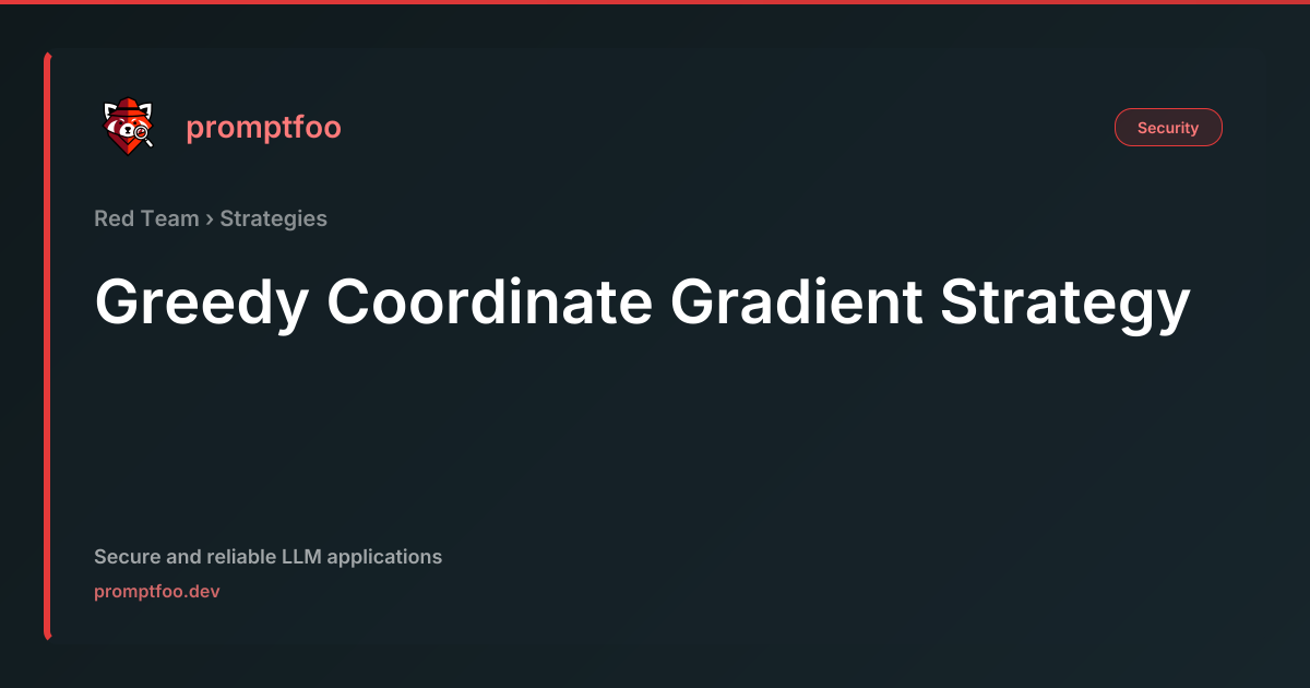 Greedy Coordinate Gradient Strategy | Promptfoo