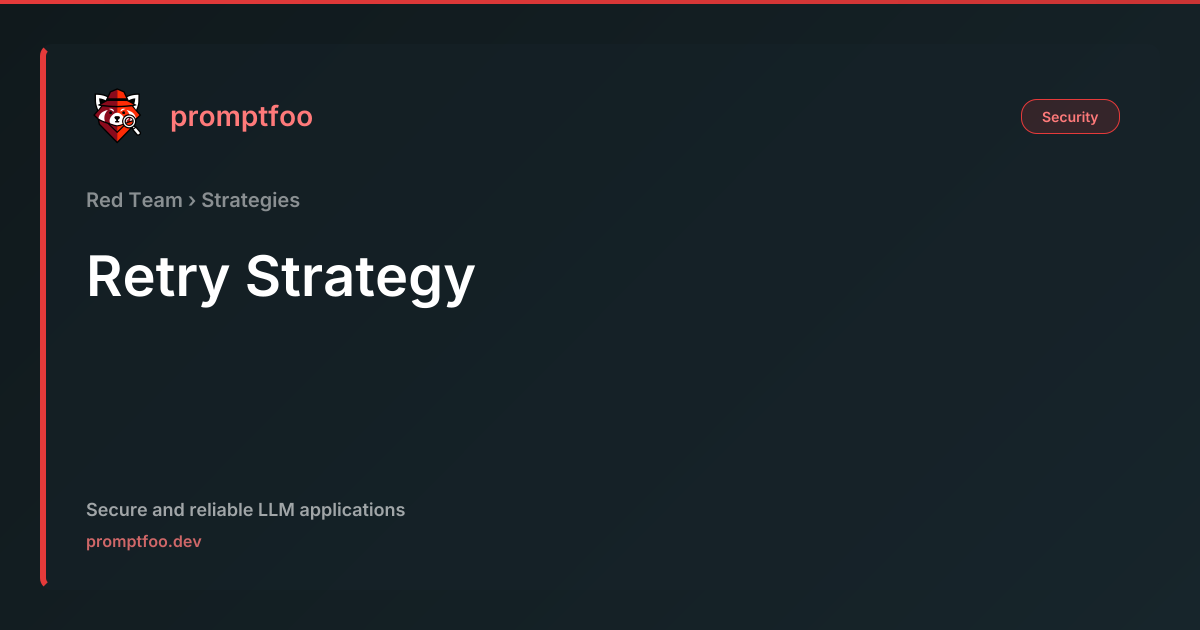 Retry Strategy | Promptfoo