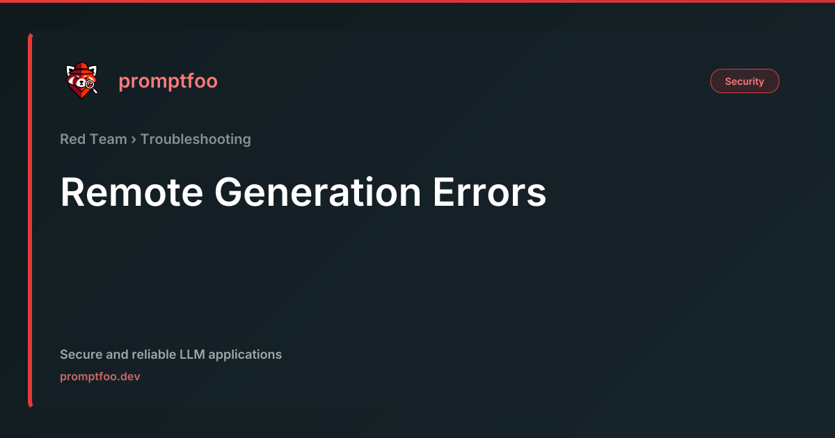 Remote Generation Errors | Promptfoo