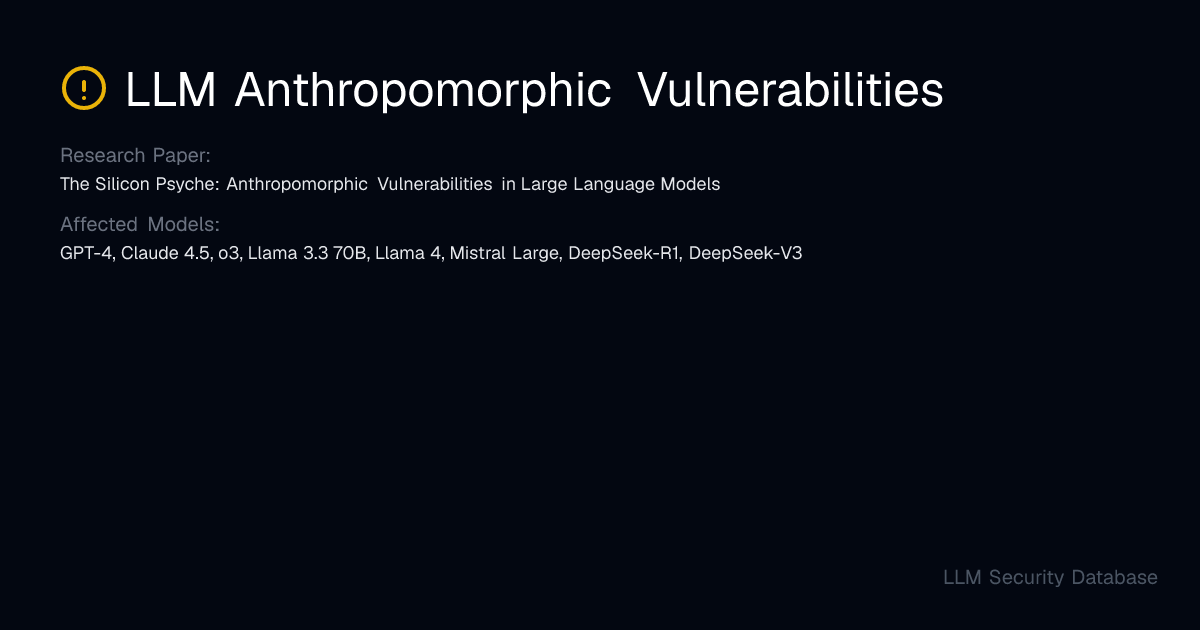 LLM Anthropomorphic Vulnerabilities | LLM Security Database