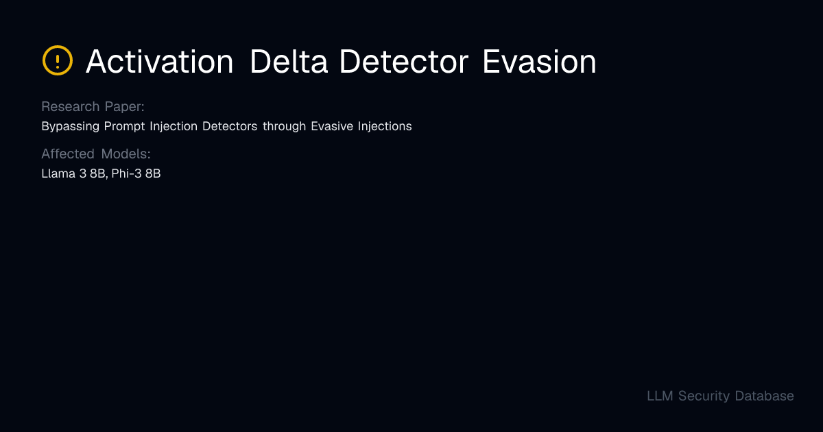 Activation Delta Detector Evasion | LLM Security Database