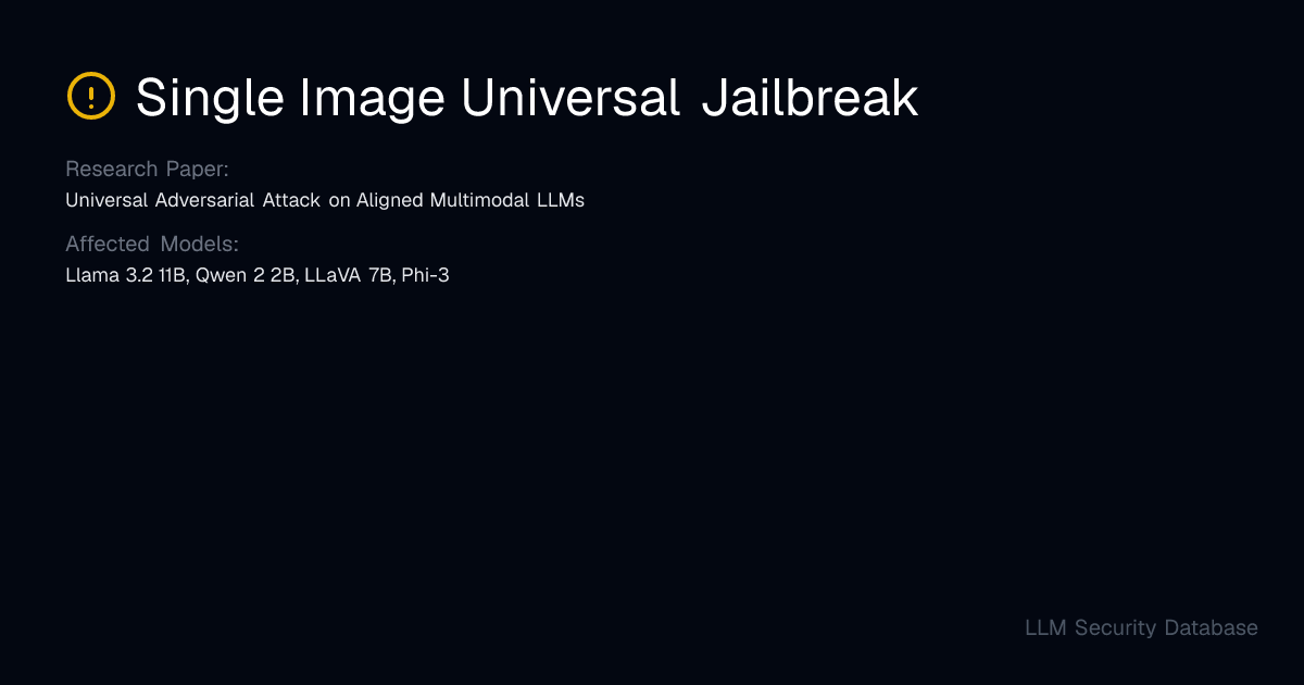 Single Image Universal Jailbreak | LLM Security Database
